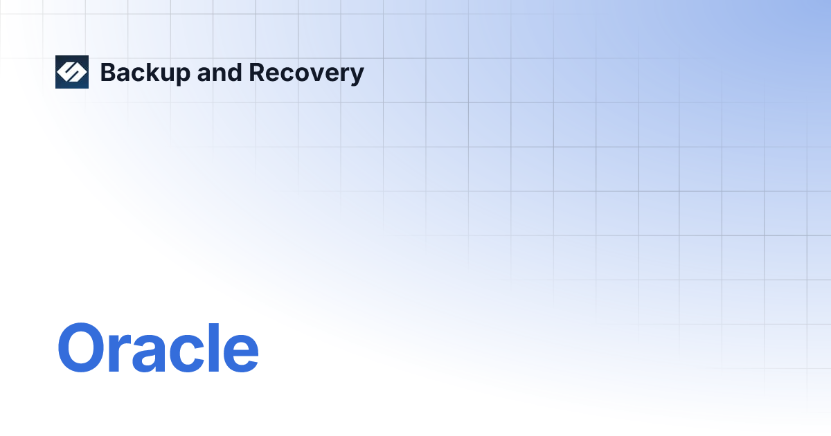 Oracle | Backup and Recovery