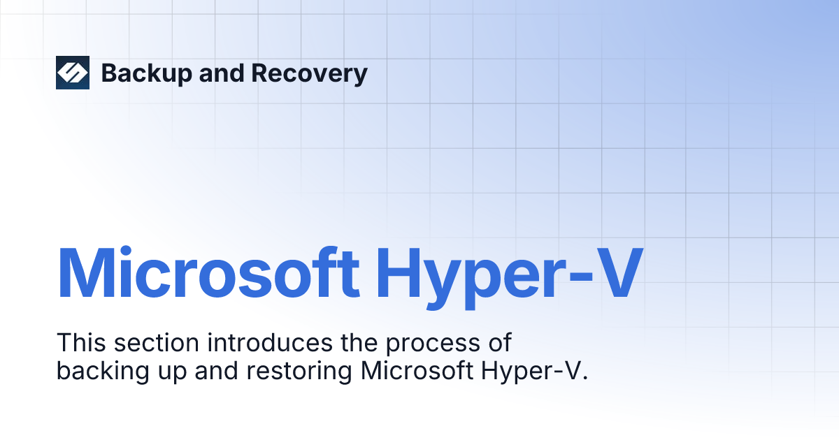 Microsoft Hyper-V | Backup and Recovery