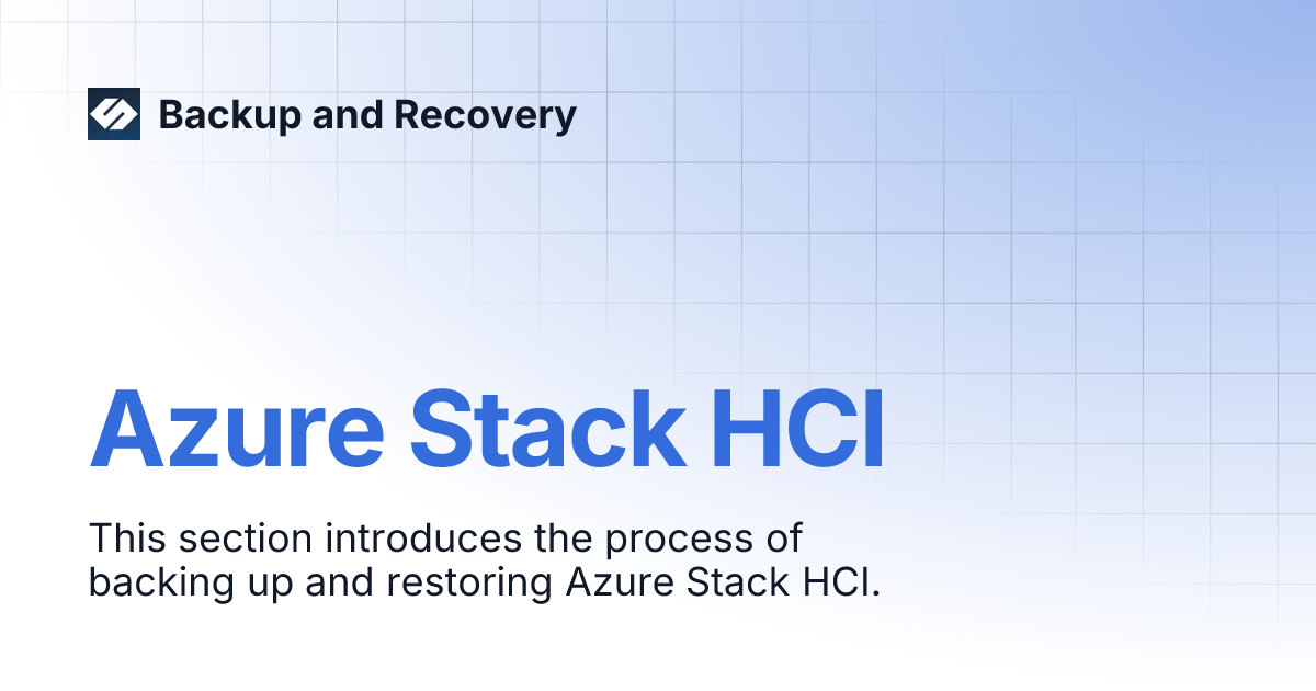 Azure Stack HCI | Backup and Recovery